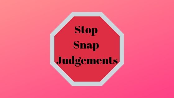 How to Avoid Making Snap Judgements - Professional Organization of Women of Excellence Recognized